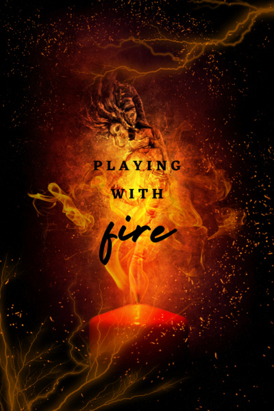 Playing with Fire | Royal Road