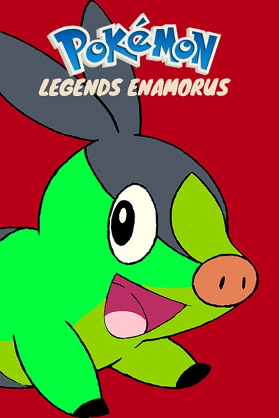 Pokémon: Legends Enamorus | Royal Road