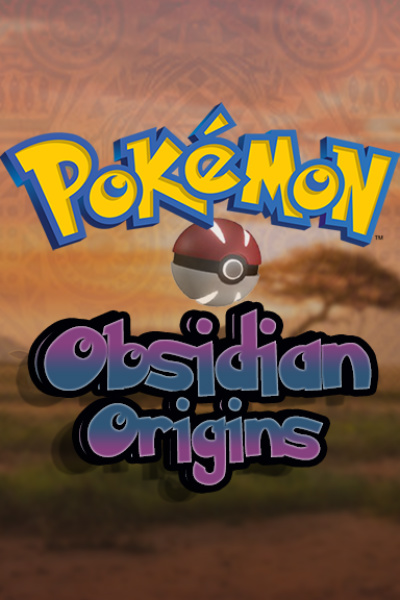 Pokemon: Obsidian Origins | Royal Road
