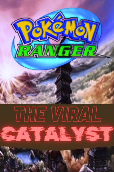 Chapter 14: Crisis in Goldenrod City - Pokémon Ranger: The Viral ...