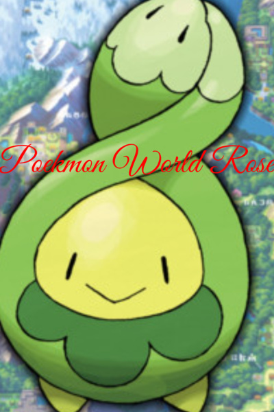 Pokemon World Rose | Royal Road
