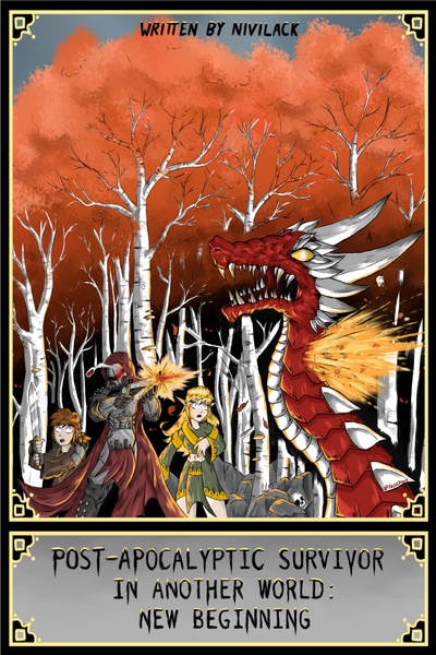 Post-Apocalyptic Survivor in Another World: New Beginning | Royal Road