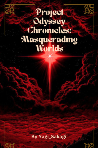 Project Odyssey Chronicles: Masquerading Worlds | Royal Road