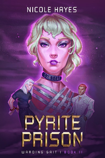 Pyrite Prison: Warding Gait Book II (#6) | Royal Road