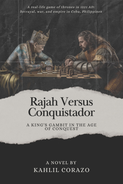 Rajah Versus Conquistador: A King's Gambit in the Age of Conquest ...