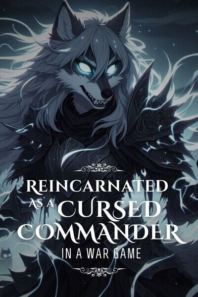 This wasn’t quite like the game. - Reincarnated as a Cursed Commander ...