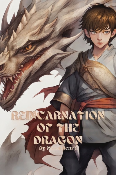 Reincarnation of the Dragon | Royal Road