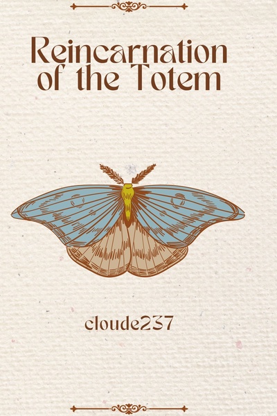 Reincarnation of the totem | Royal Road