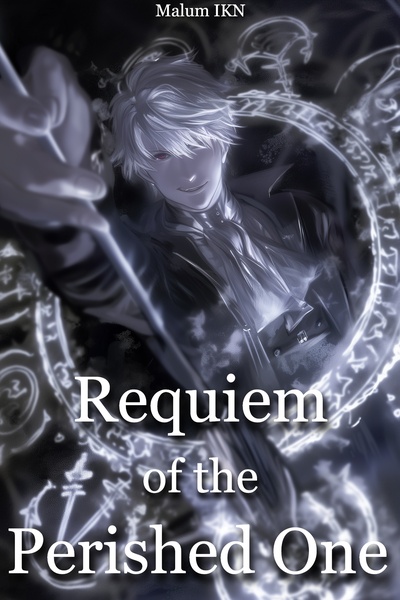 Side Story (Emon) - Chapter 3: Miriam’s Dream - Requiem of the Perished One [Cultivation, Epic ...