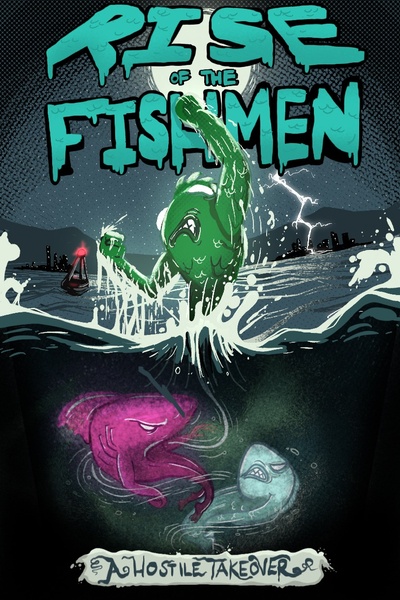 Fishmen - Fact or Fiction - Rise of the Fishmen - A Hostile Takeover ...