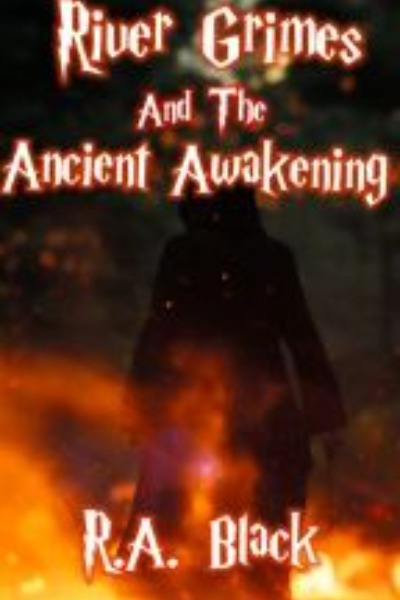 Chapter One: The Orphan - River Grimes and the Ancient Awakening ...