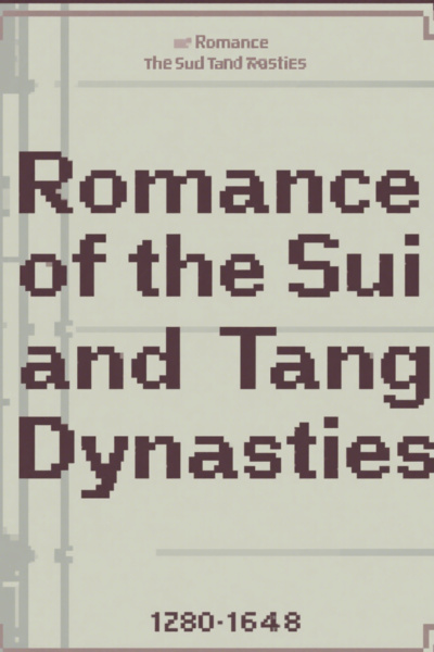 Romance of the Sui and Tang Dynasties | Royal Road