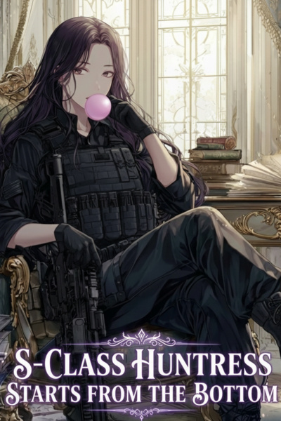 Chapter 1. Anniversary - S-Class Huntress Starts from the Bottom ...