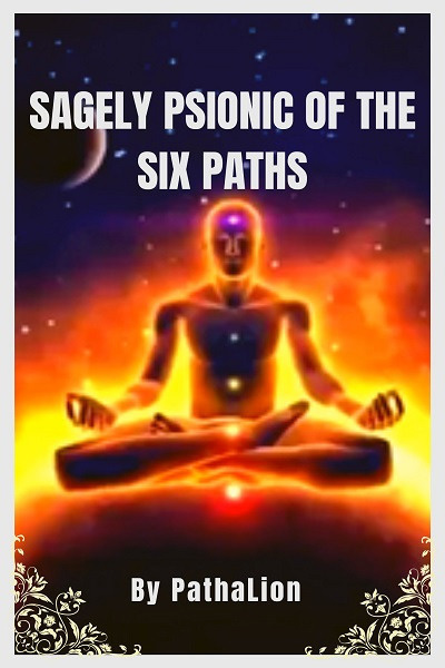 Sagely Psionic of the Six Paths | Royal Road
