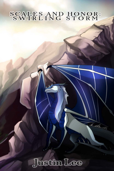 Scales and Honor: Swirling Storm | Royal Road