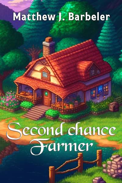 Second Chance Farmer: A Cozy Fantasy Slice of Life serial | Royal Road