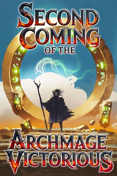 Second Coming of the Archmage Victorious [OP MC, LitRPG] | Royal Road