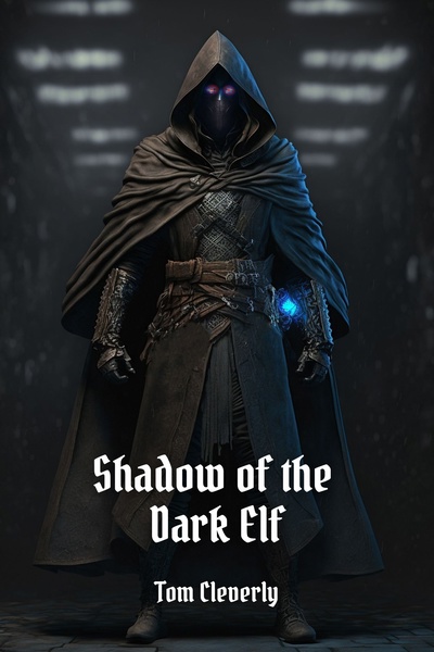 Shadow of the Dark Elf | Royal Road