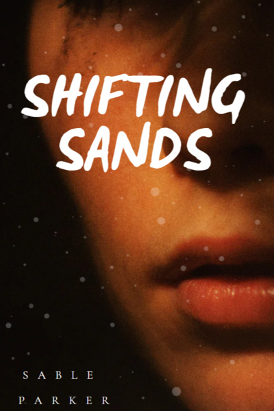 Chapter Four: Bleeding Through - Shifting Sands | Royal Road