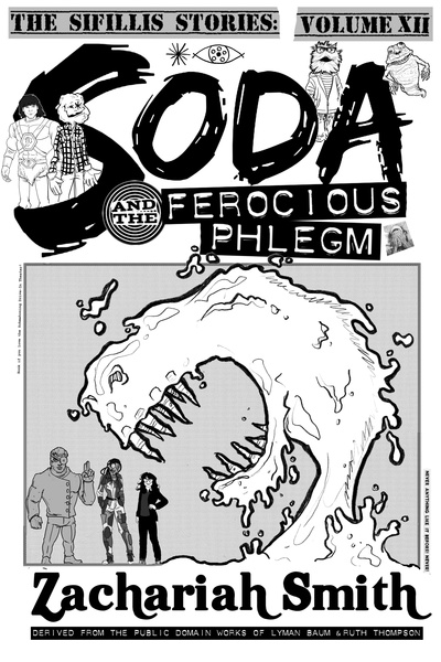 Chapter 1: The Phlegmening - Sifillis XII: Soda and the Ferocious ...