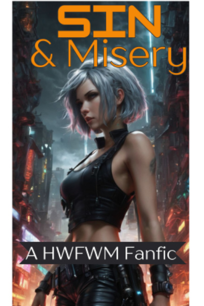 Sin and Misery (A HWFWM Fanfic) | Royal Road