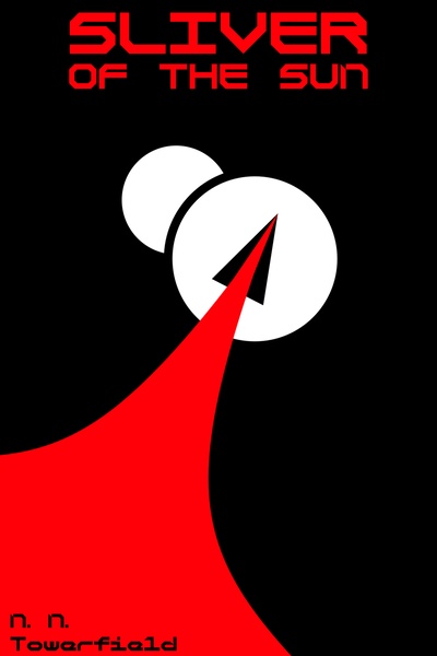 Sliver of the Sun | Royal Road