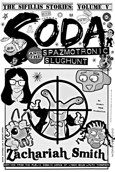 Sifillis V: Soda and the Spazmotronic Slughunt | Royal Road