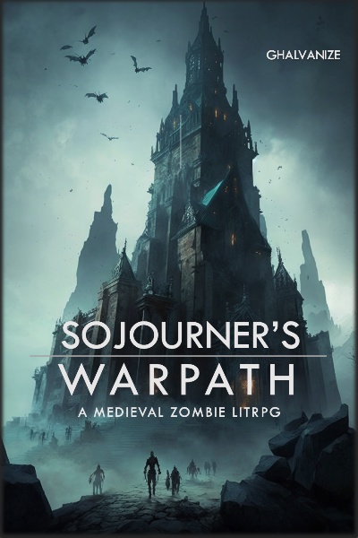 Sojourner's Warpath: A Medieval Zombie Litrpg | Royal Road