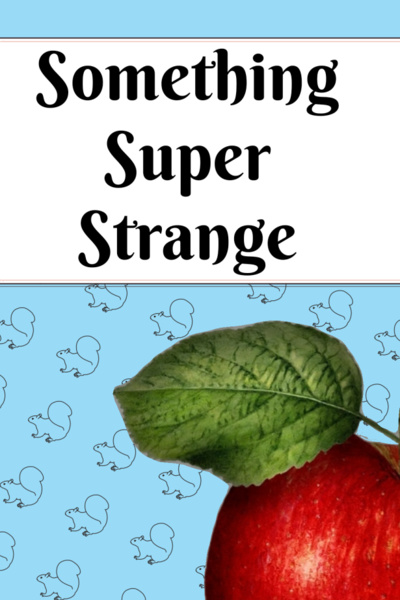 Surprise - Something Super Strange | Royal Road
