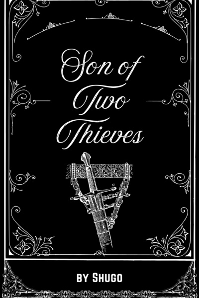 A King and His Word - Son of Two Thieves | Royal Road