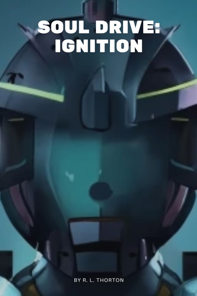 Soul Drive: Ignition | Royal Road