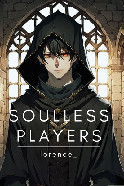 Soulless Players | Royal Road