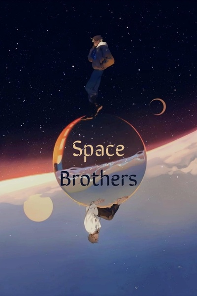 Space Brothers: Bearers of Legacy. | Royal Road