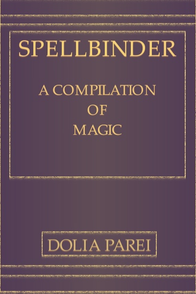 Spellbinder A Compilation Of Magic Royal Road
