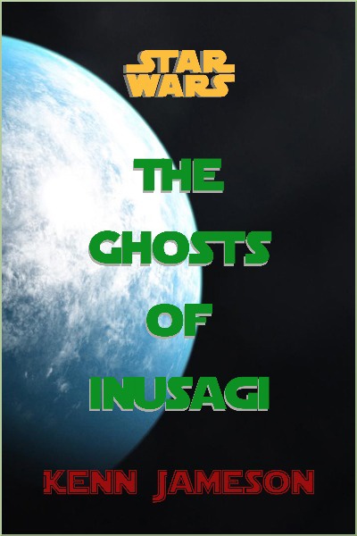 Star Wars: The Ghosts Of Inusagi | Royal Road