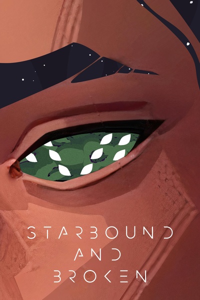 Starbound and Broken | Royal Road