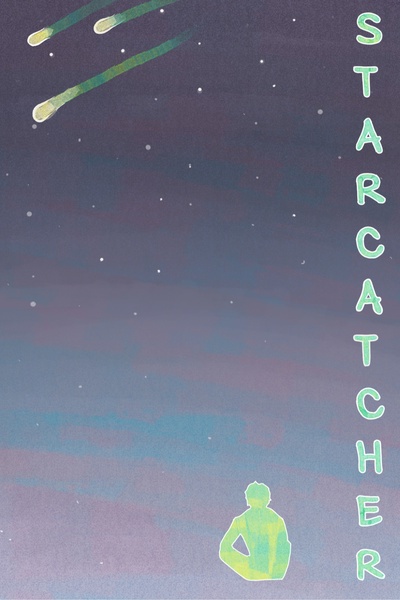 Chapter 1 - Starcatcher - Starcatcher | Royal Road