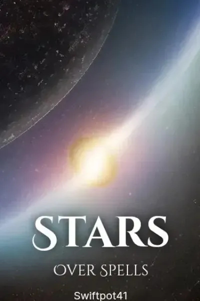 Stars Over Spells | Royal Road