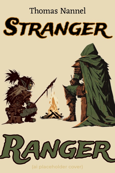 Stranger Ranger | Royal Road