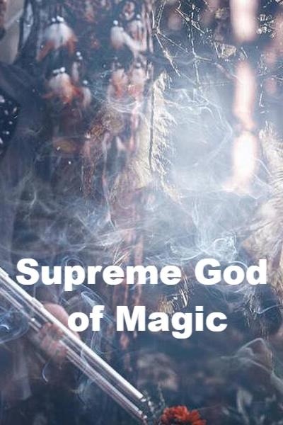 Supreme God of Magic | Royal Road