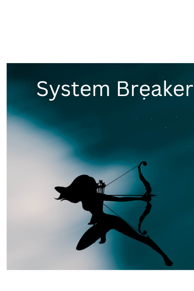 System Breaker | Royal Road