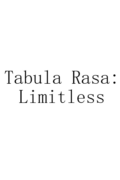 Chapter 7: Orientation and a Lesson on the Power of Knowledge - Tabula Rasa: Limitless | Royal Road
