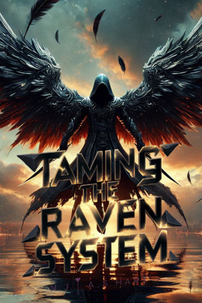 Taming The Raven System | Royal Road
