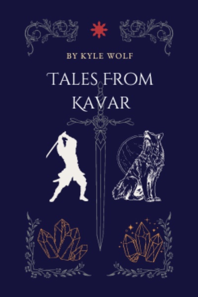 Tales From Kavar | Royal Road