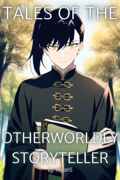 Tales of the Otherworldly Storyteller | Royal Road