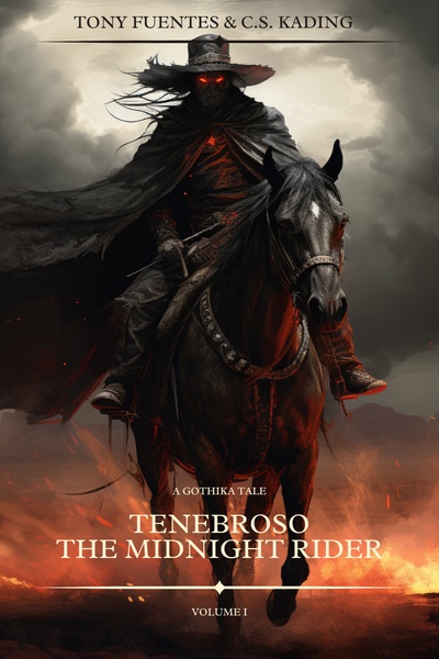 Chapter 10: El Muerto - Tenebroso The Midnight Rider | Royal Road