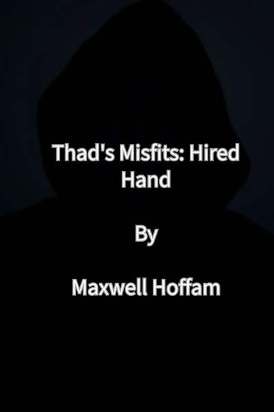 Chapter 15: Chased by Radu! - Thad's Misfits: Hired Hand | Royal Road