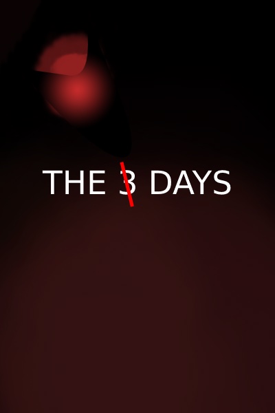 The 3 Days | Royal Road