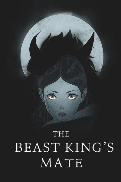 Chapter 1 - The Beast King's Mate | Royal Road