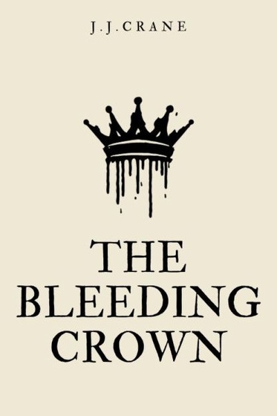 the Bleeding Crown | Royal Road